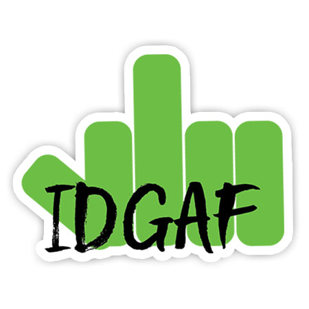 IDGAF sticker – MADD